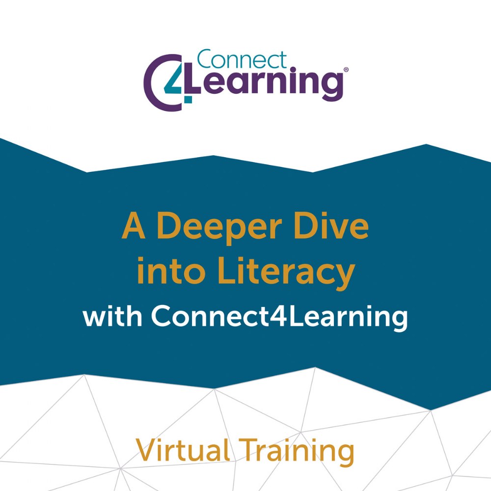 A Deeper Dive into Literacy with Connect4Learning - November 9, 2022