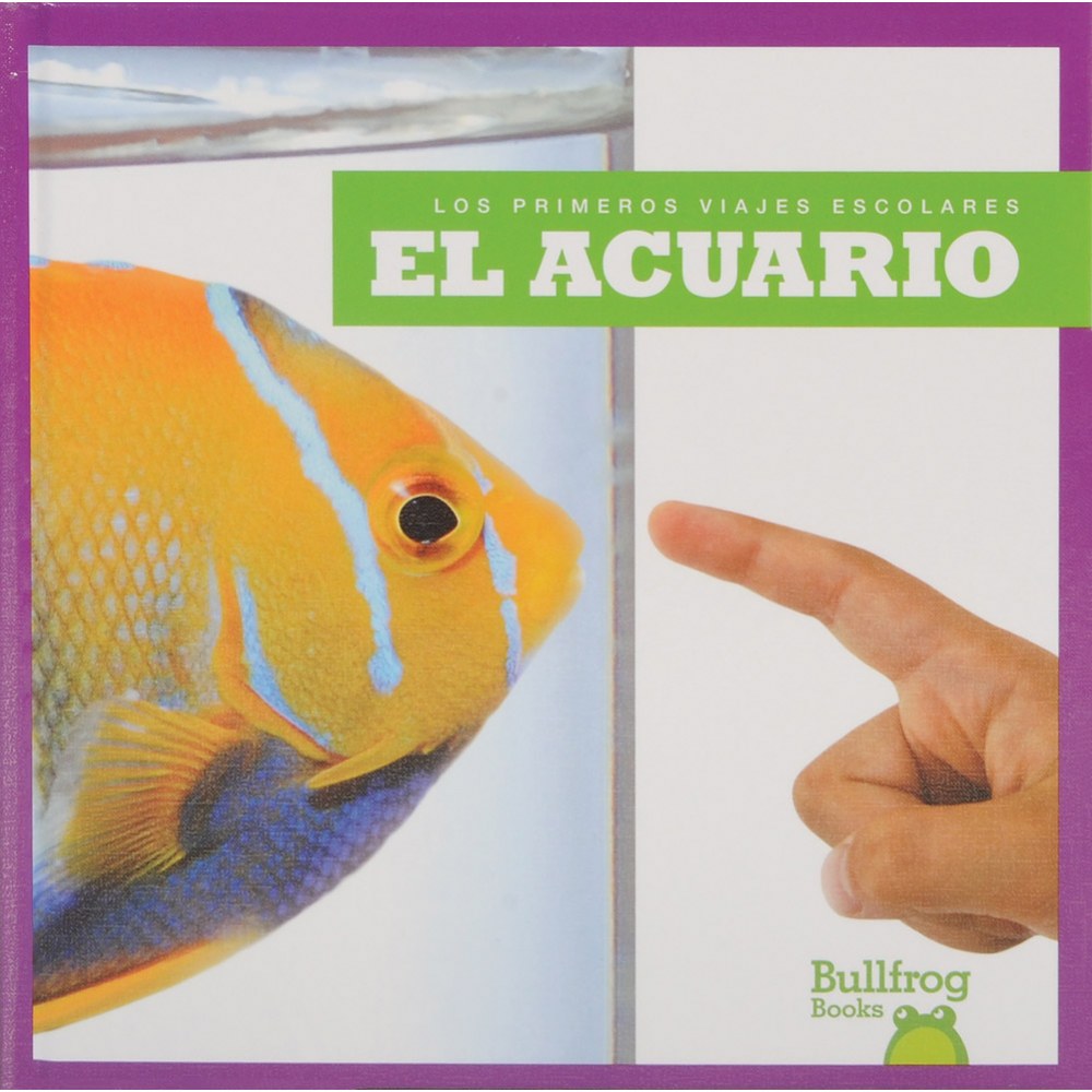 Los Primeros Viajes Escolares: El Acuario - Spanish Paperback