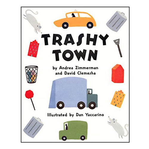 Trashy Town - Hardcover