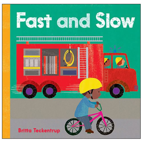 Fast and Slow - Board Book