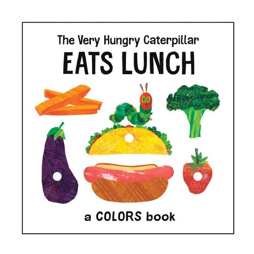 The Very Hungry Caterpillar Eats Lunch: A Colors Book - Board Book