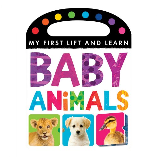 My First Lift and Learn, Baby Animals - Board Book