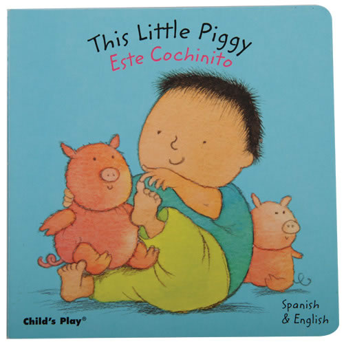 This Little Piggy - Bilingual Board Book