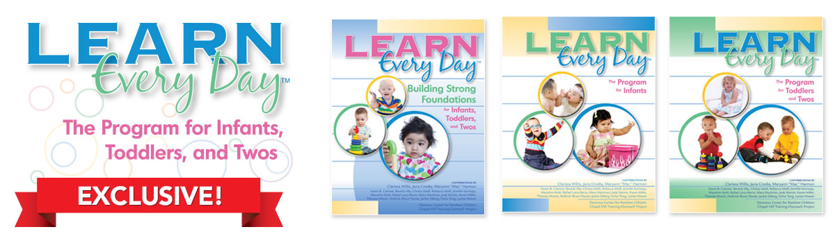 Learn Every Day™: The Program for Infants, Toddlers, and Twos